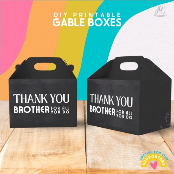 DIY Gable Box - Thank You Brothers - JW Printables