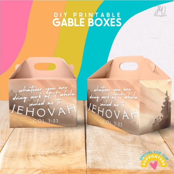 DIY Gable Box - Work Whole souled to Jehovah - JW Printables